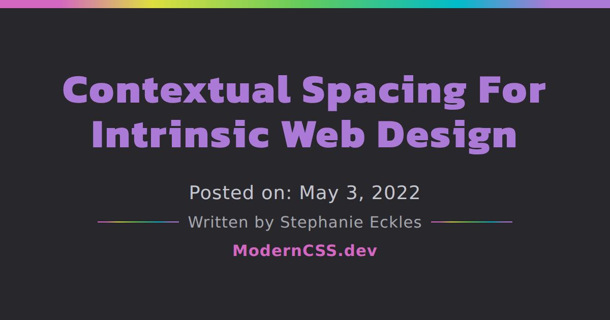 Contextual Spacing For Intrinsic Web Design Modern CSS Solutions